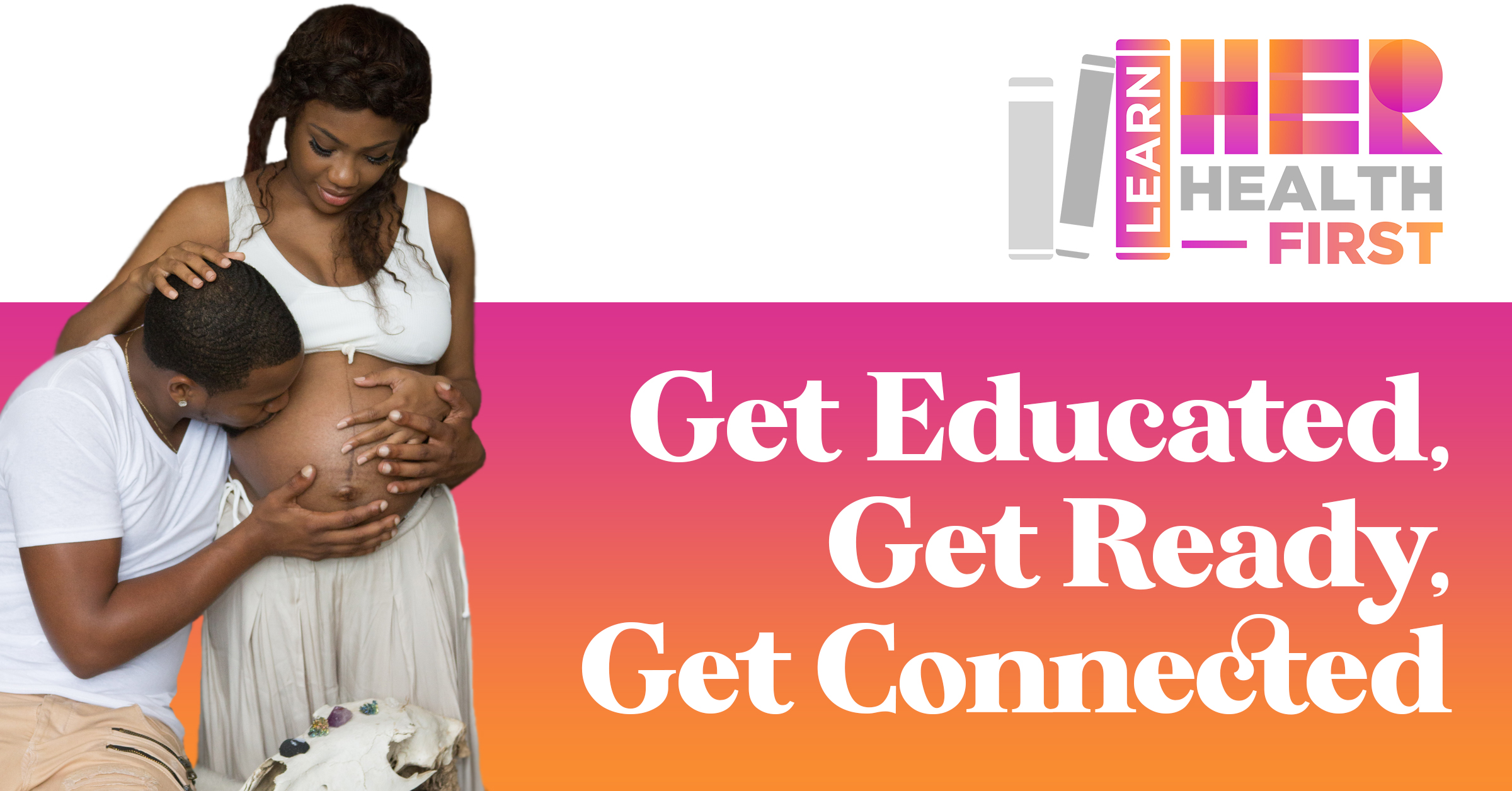 Get Educated, Get Ready, Get Connected - HHF Learn