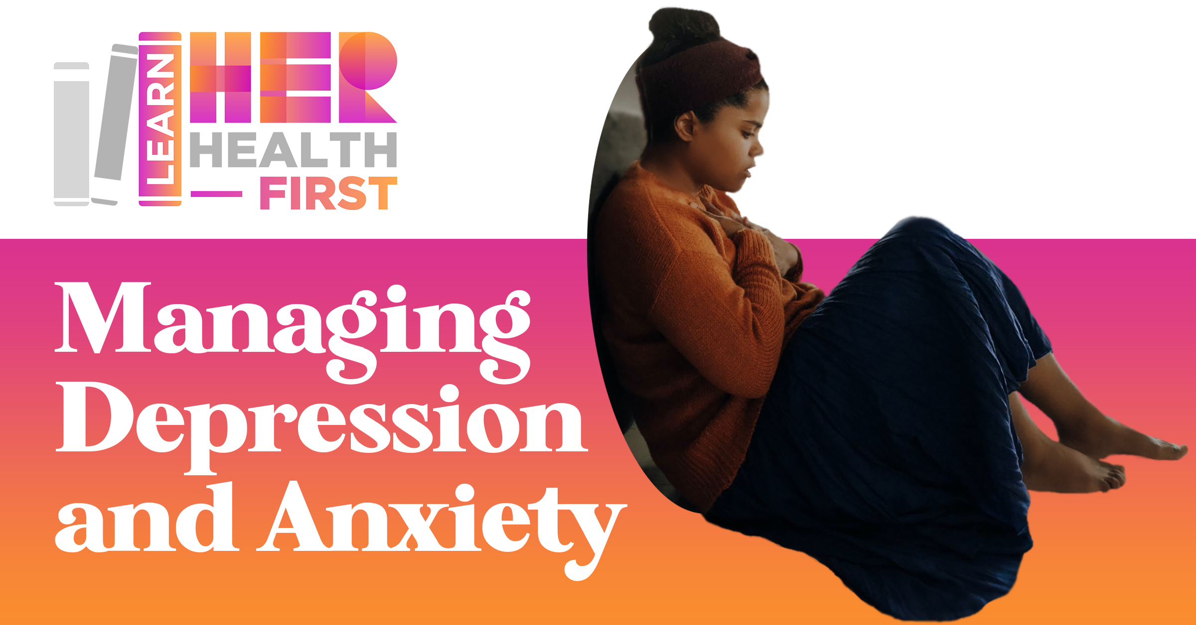Managing Depression and Anxiety - HHF Learn